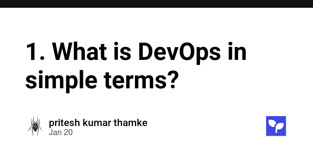 1. What is DevOps in simple terms? - Debug School