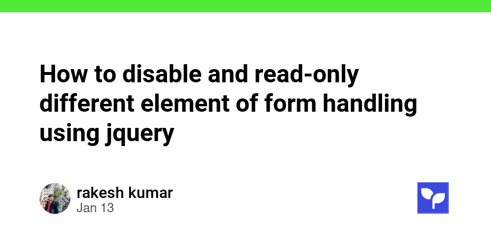 How to disable and read-only different element of form handling using jquery - Debug School
