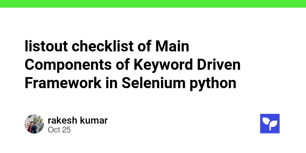 Listout Checklist Of Main Components Of Keyword Driven Framework In Selenium Python Debug School