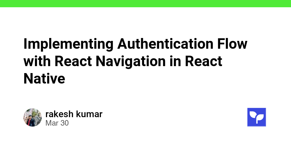 Implementing Authentication Flow With React Navigation In React Native