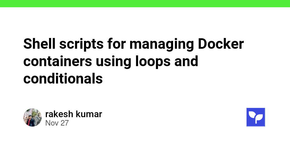 Shell scripts for managing Docker containers using loops and ... Shell scripts for managing Docker containers using loops and ...