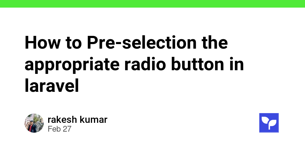 How to Pre-selection the appropriate radio button in laravel - Debug School