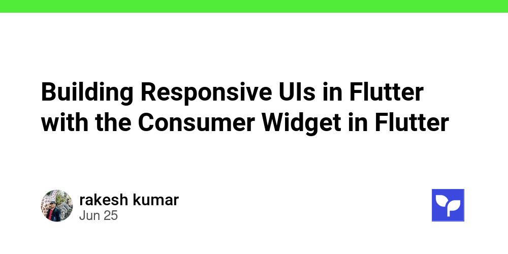 Building Responsive UIs in Flutter with the Consumer Widget in Flutter - Debug School