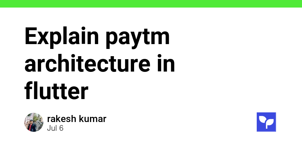 Explain paytm architecture in flutter - Debug School