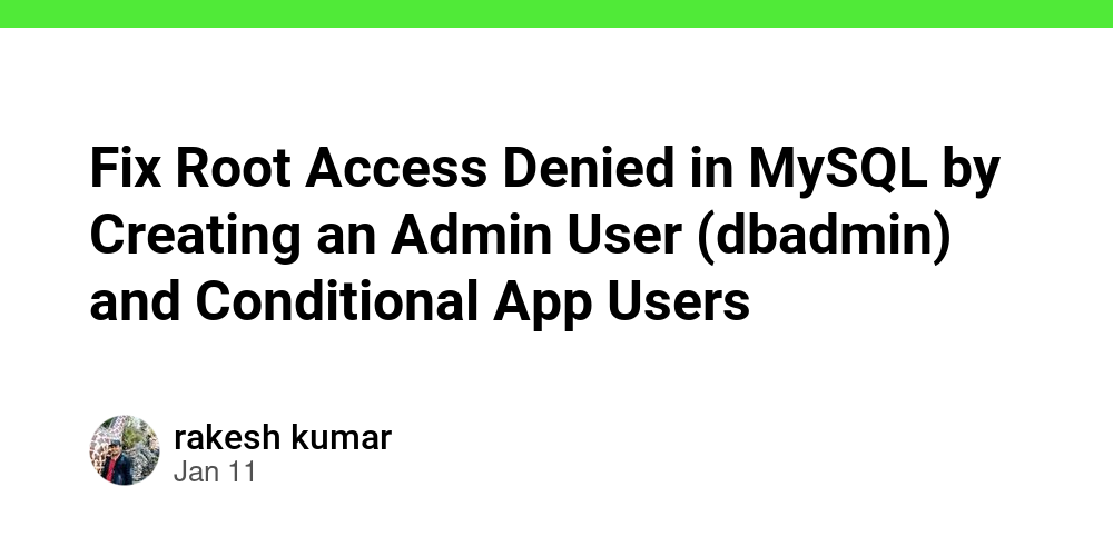 Fix Root Access Denied in MySQL by Creating an Admin User (dbadmin) and ...