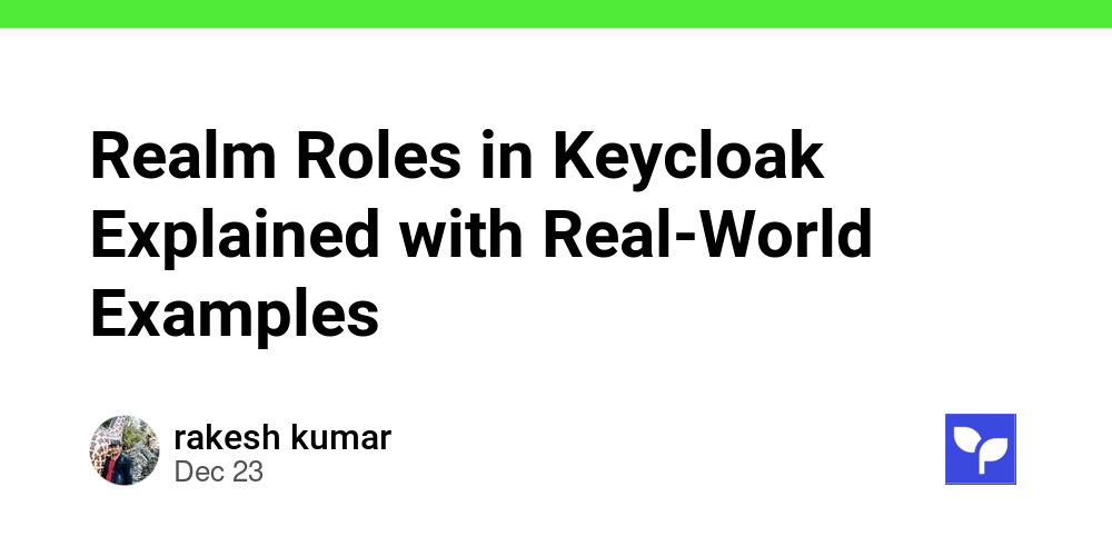 Realm Roles in Keycloak Explained with Real-World Examples - Debug School