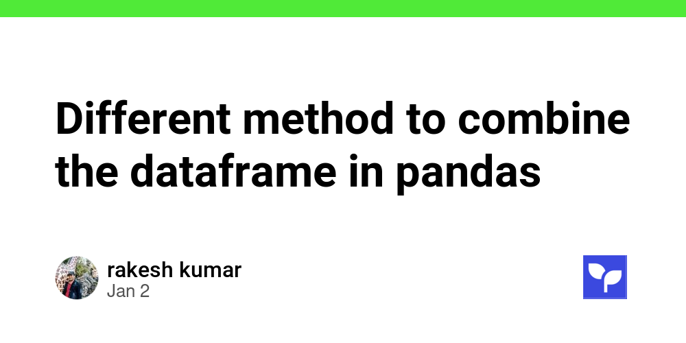 Different Method To Combine The Dataframe In Pandas Debug School