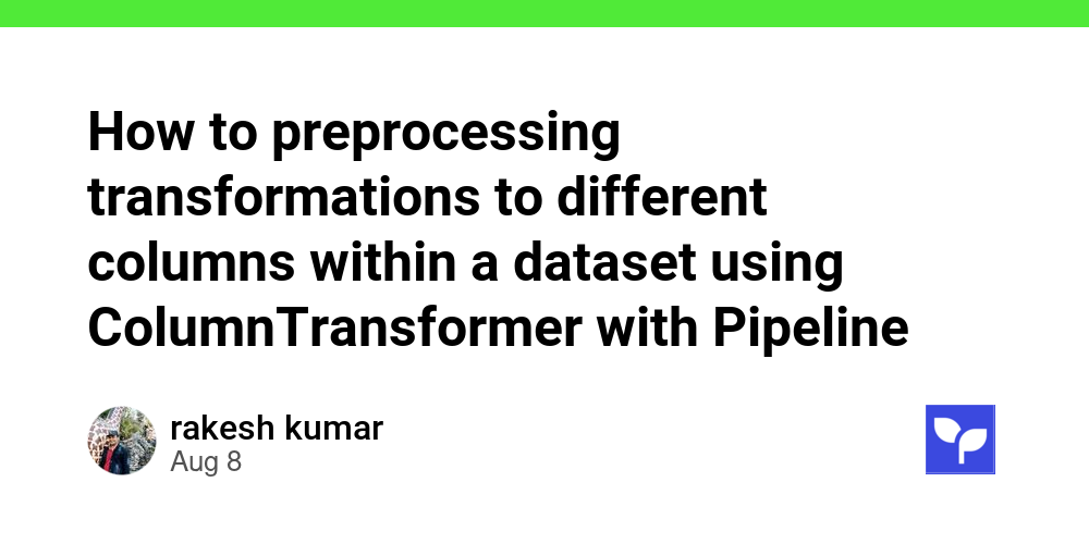 How to preprocessing transformations to different columns within a ...