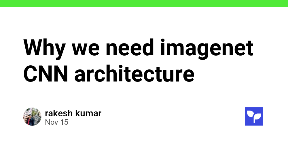 Why we need imagenet CNN architecture - Debug School