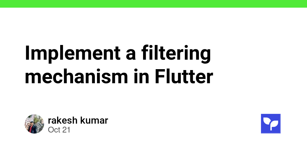 Implement a filtering mechanism in Flutter - Debug School