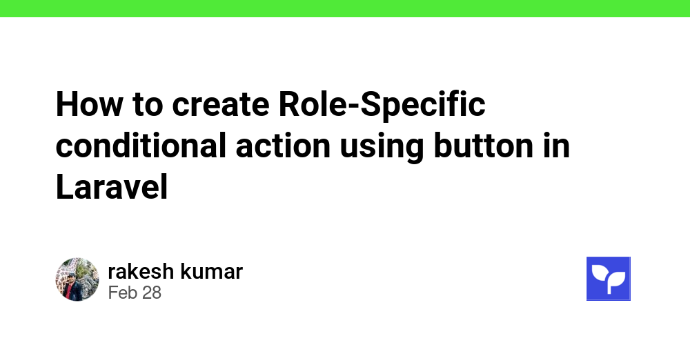 How to create Role-Specific conditional action using button in Laravel ...