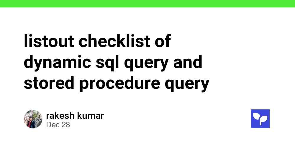 Listout Checklist Of Dynamic Sql Query And Stored Procedure Query Debug School