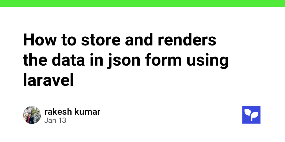 How to store and renders the data in json form using laravel - Debug School
