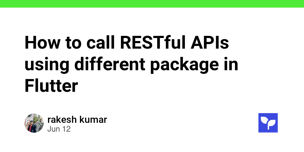 How to call RESTful APIs using different package in Flutter - Debug School