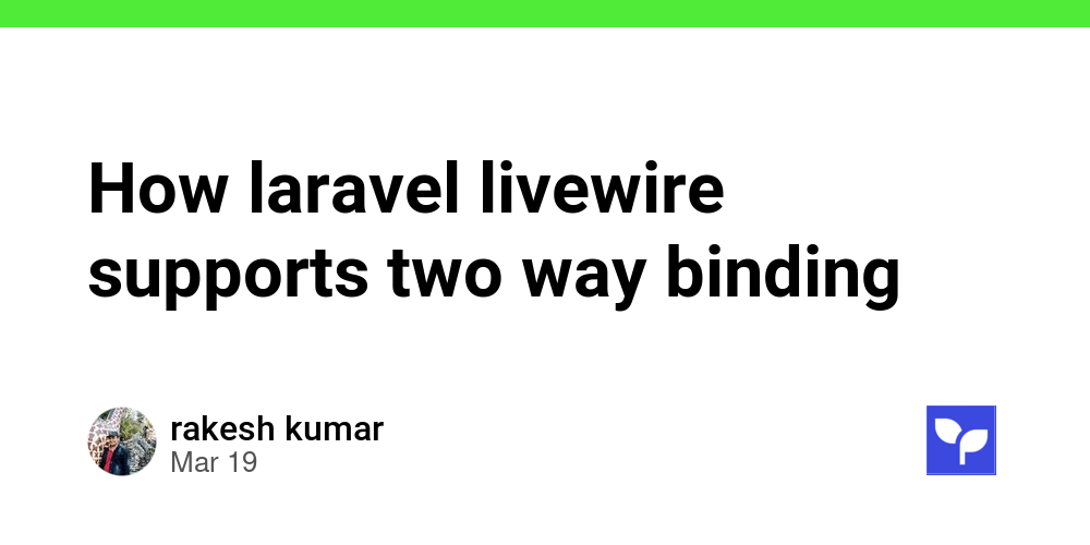 How laravel livewire supports two way binding - Debug School