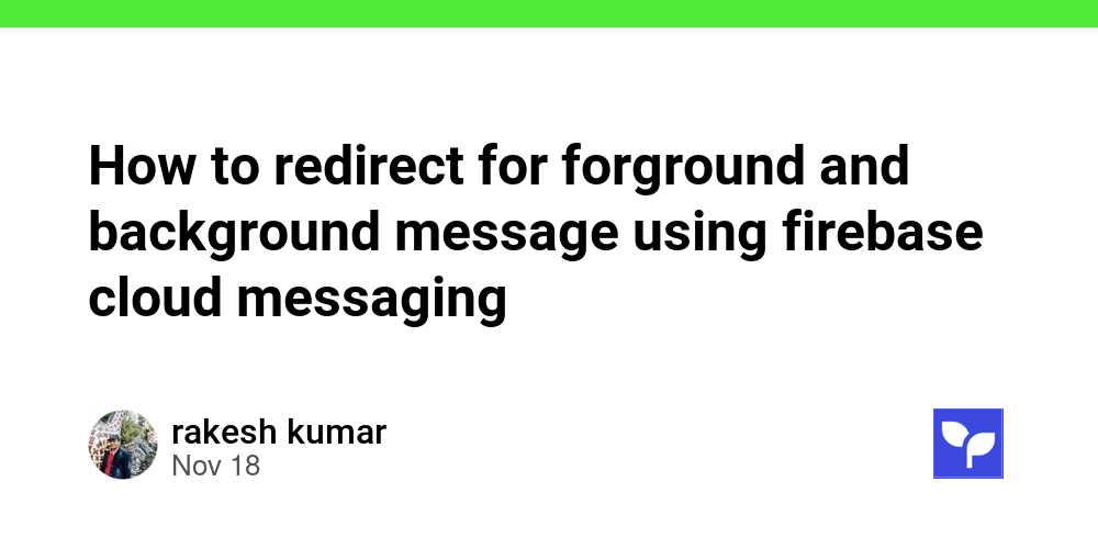 How to redirect for forground and background message using firebase cloud messaging - Debug School
